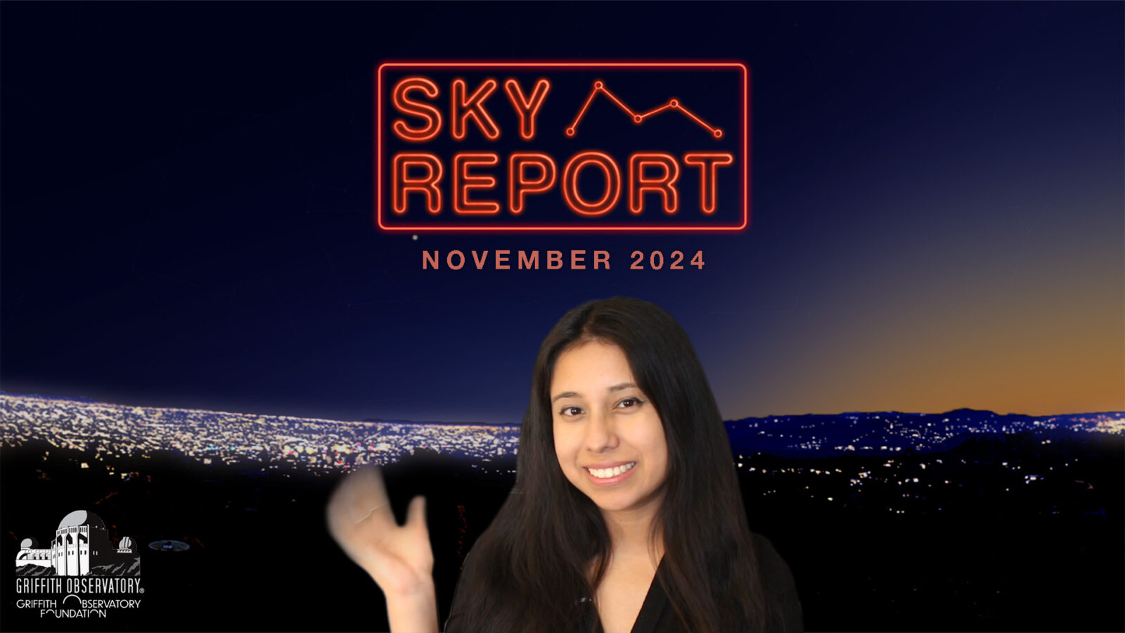 Sky Report - Griffith Observatory - Southern California’s gateway to ...